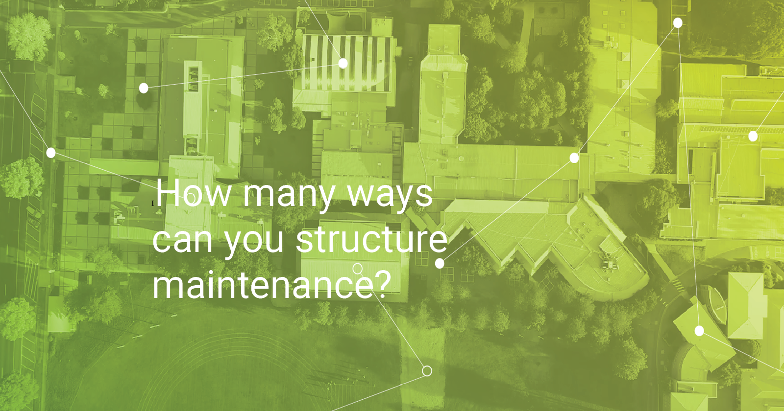 How many ways can you structure maintenance? - Programmed NZ | For all ...